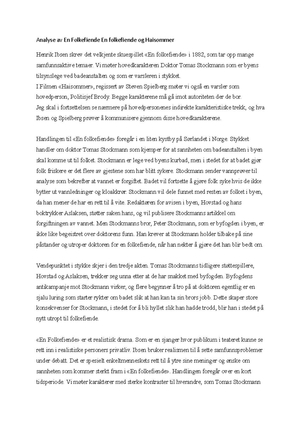 Analyse av en folkefiende og haisommer - Analyse av En Folkefiende En folkefiende og Haisommer ...