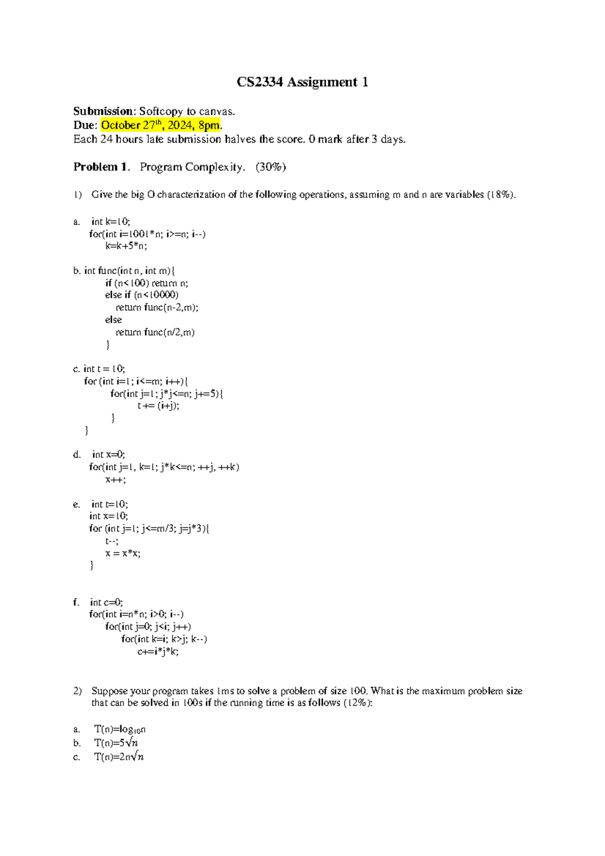 Assignment 1 - AS1 - CS2334 Assignment 1 Submission: Softcopy to canvas. Due: October 27 th, 202 ...