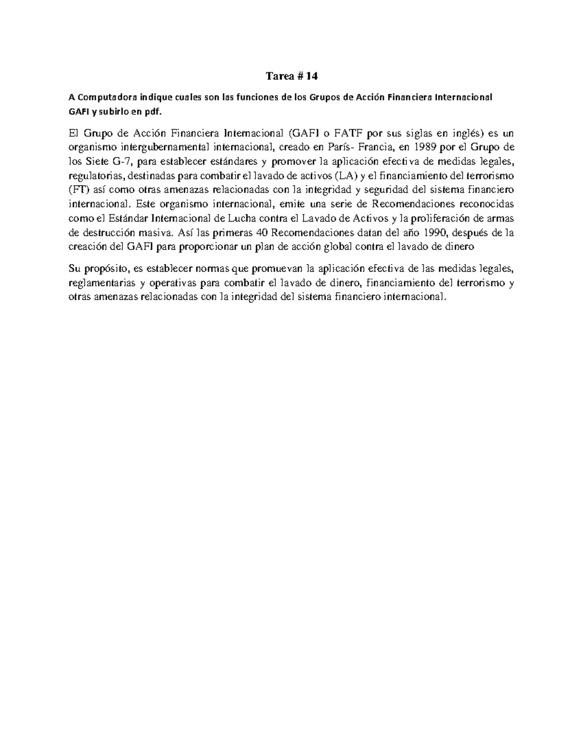 Tarea #14 - investigacion sobre la GAFI - Tarea # 14 A Computadora indique cuales son las ...