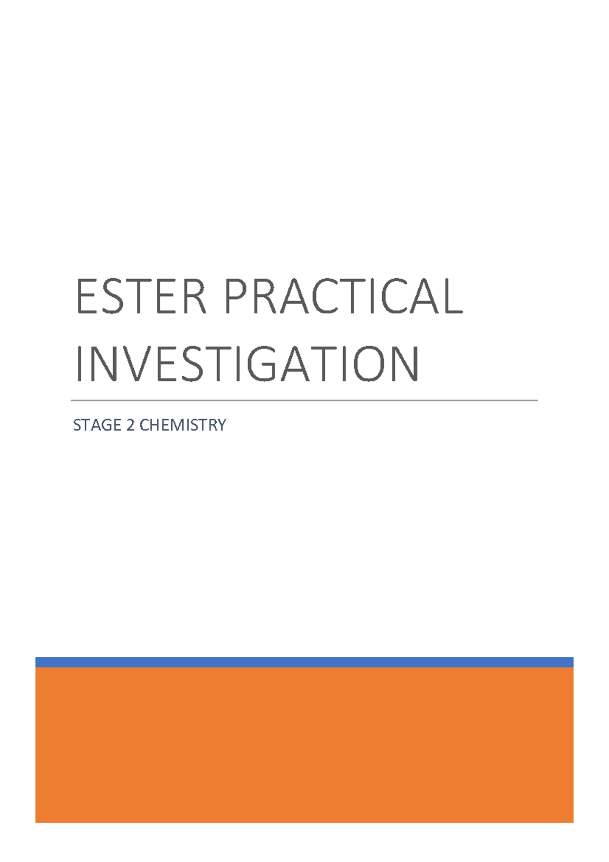 Ester practical stage 2 chemistry - ESTER PRACTICAL INVESTIGATION STAGE ...