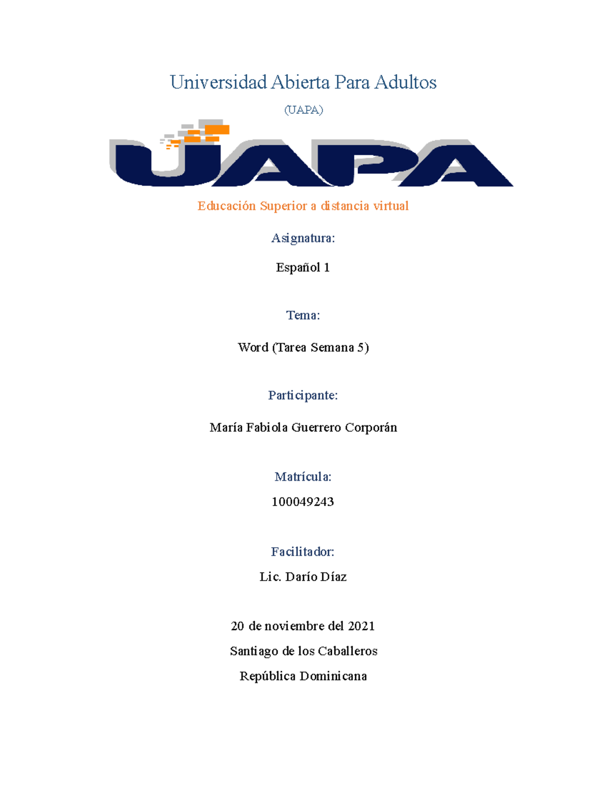 Español 1 Tarea 5 - Universidad Abierta Para Adultos (UAPA) Educación ...