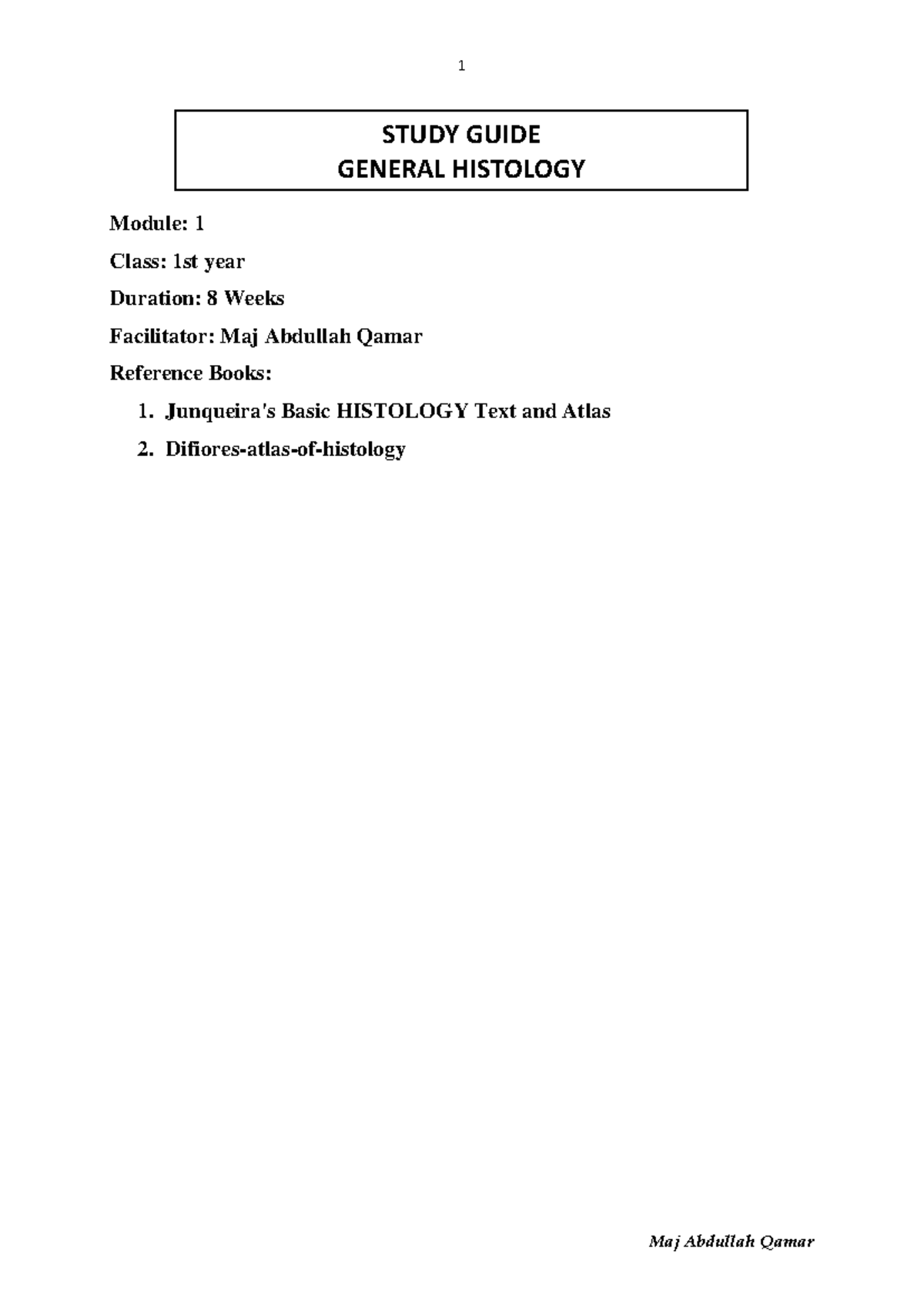 Histo 1 - STUDY GUIDE GENERAL HISTOLOGY Module: 1 Class: 1st year ...