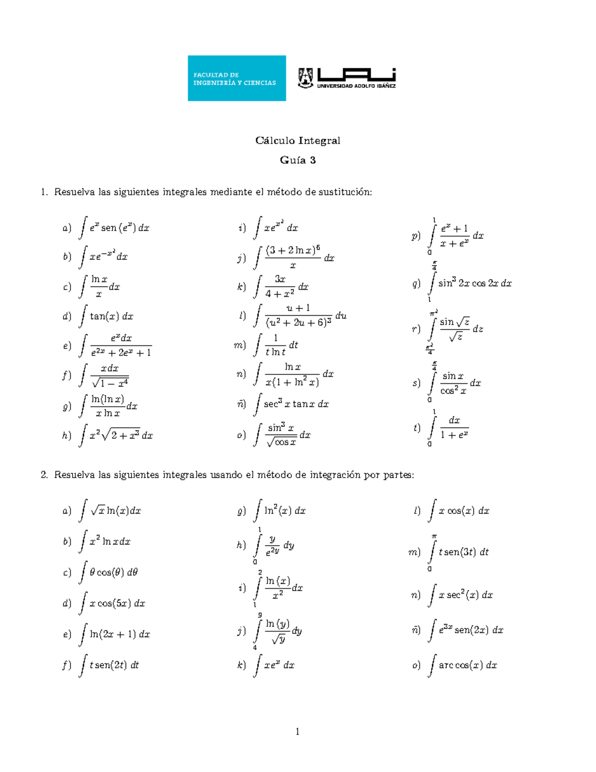 Guía 03 - C ́alculo Integral Gu ́ıa 3 Resuelva las siguientes ...