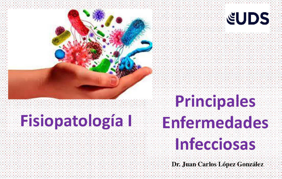 Principales Enfermedades Infecciosas - Dr. Juan Carlos López González ...