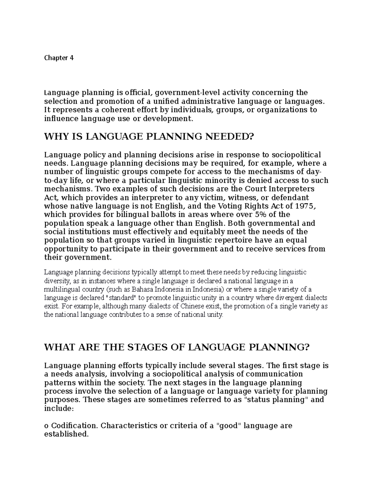 Language Society and Culture 4 - Chapter 4 Language planning is official, government-level ...