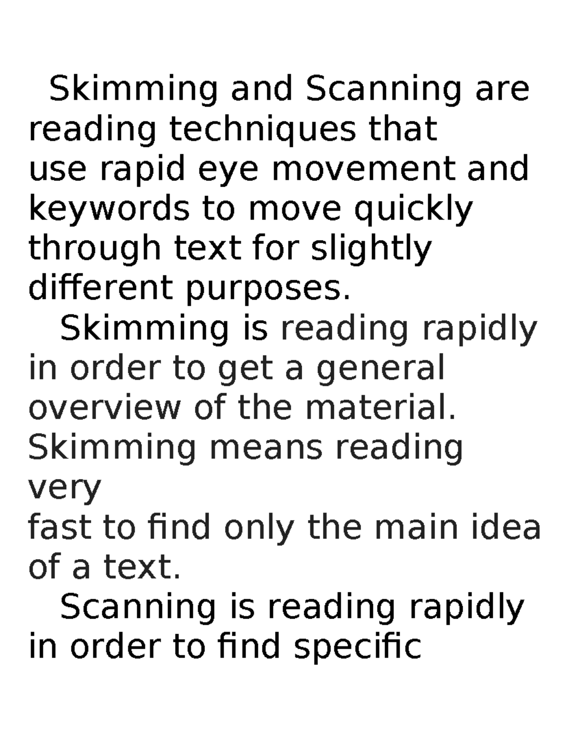 Skimming and Scanning are reading techniques that - Skimming and ...
