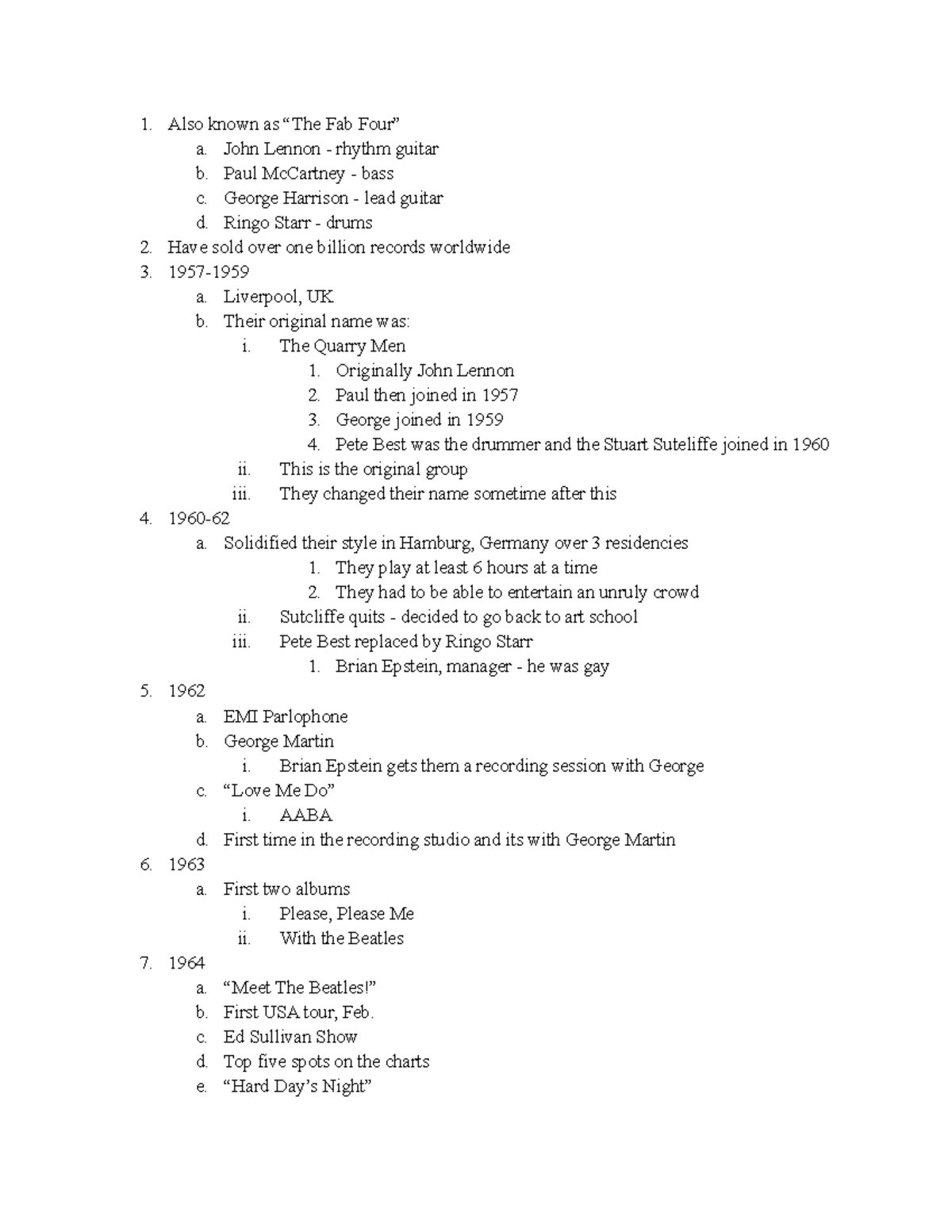 The Beatles - class notes - Also known as “The Fab Four” a. John Lennon ...