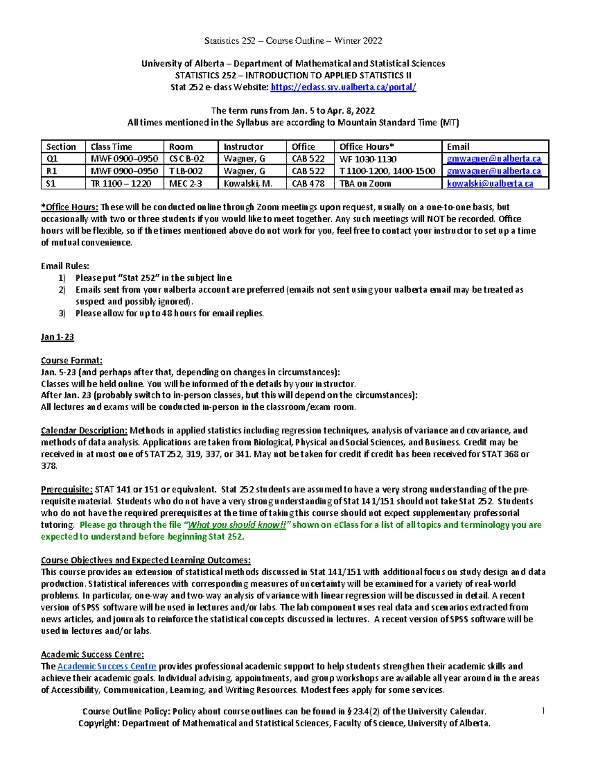 STAT 252-2022 Winter-Common Syllabus - Course Outline Policy: Policy about course outlines can ...
