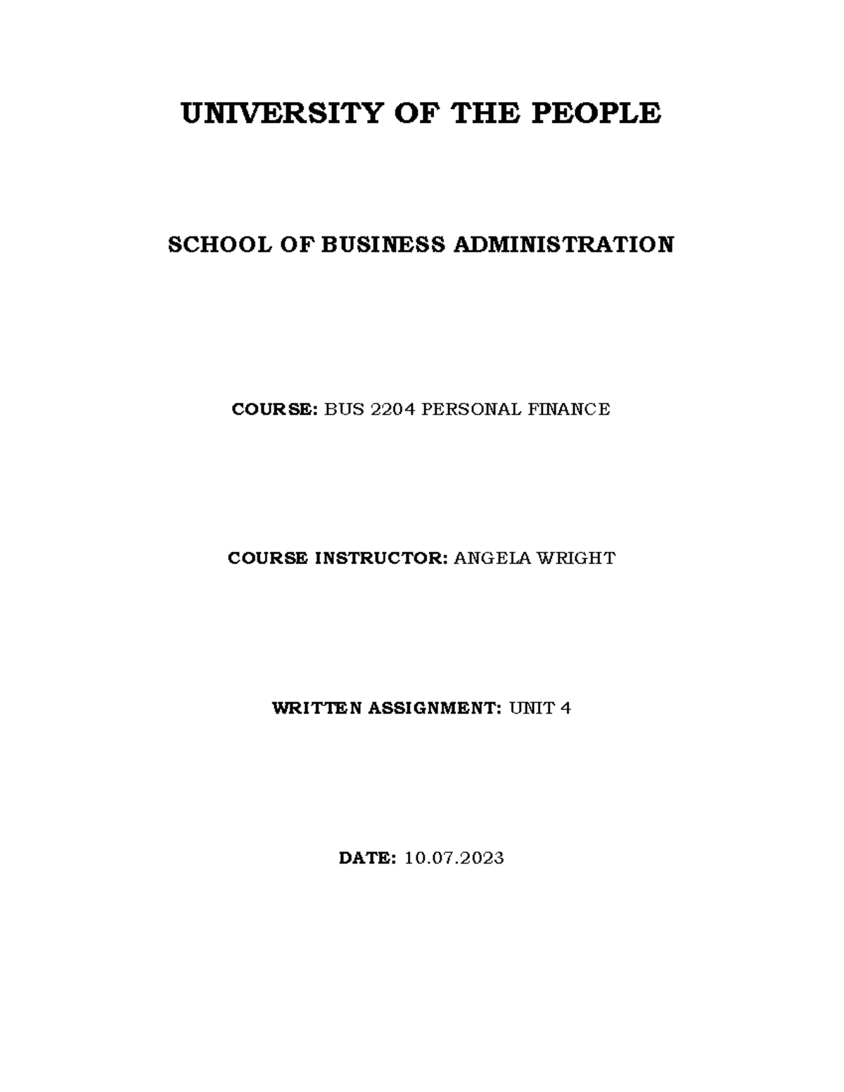 Written Assignment Unit 4 - UNIVERSITY OF THE PEOPLE SCHOOL OF BUSINESS ADMINISTRATION COURSE ...