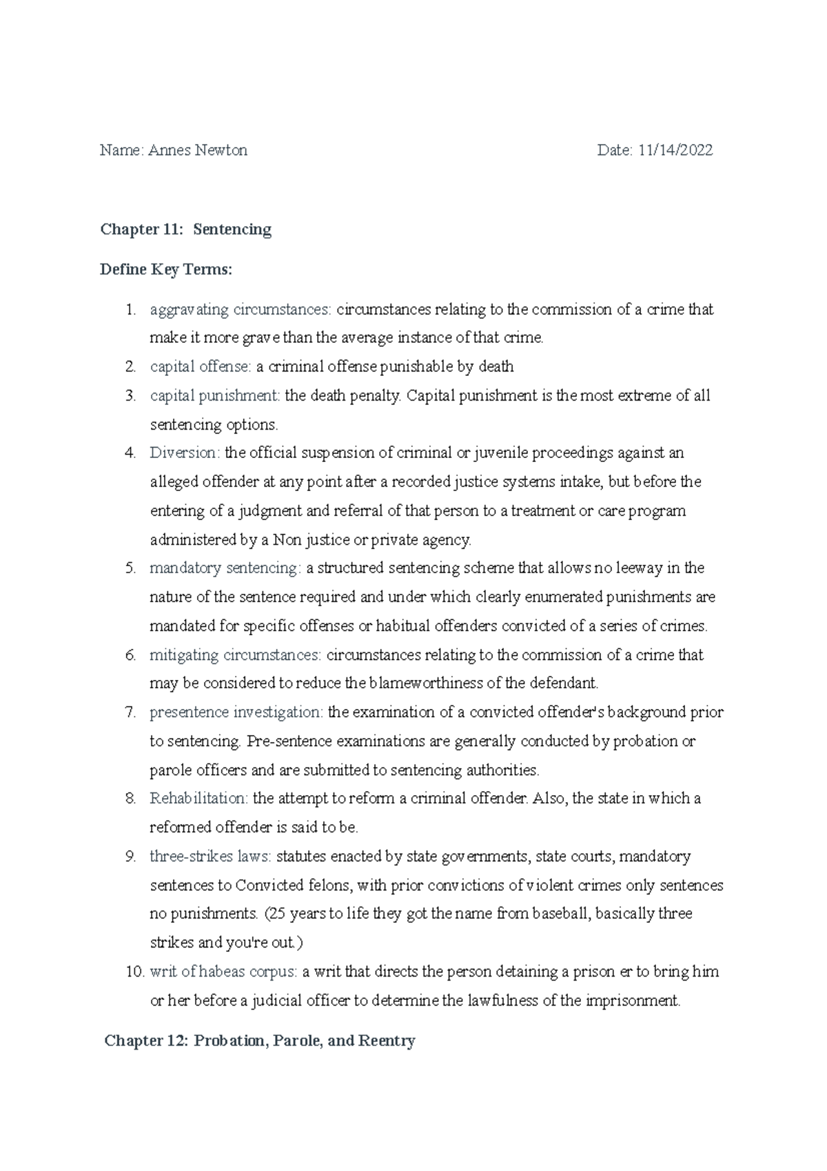 Reading assignment 6 chapter 11 and 12 - Name: Annes Newton Date: 11/14/ Chapter 11: Sentencing ...