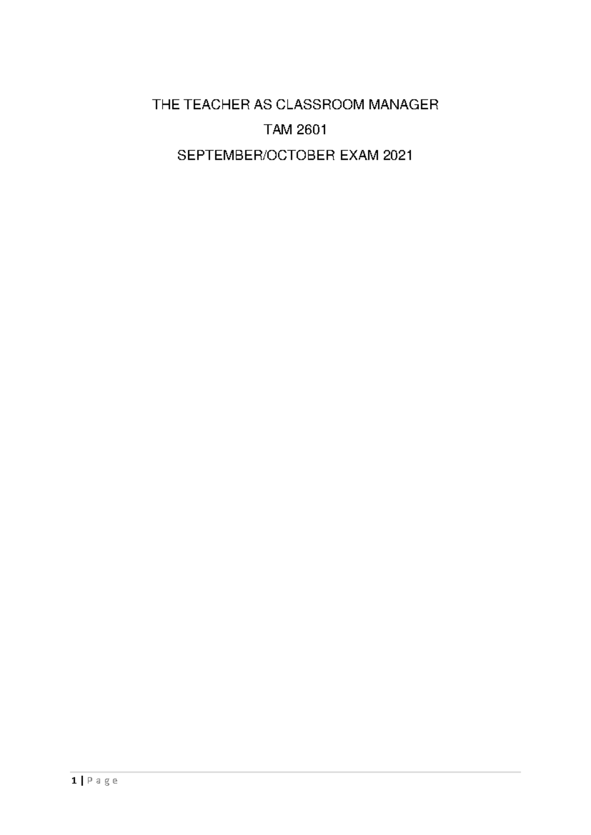 TAM 2601 EXAM 2021 - THE TEACHER AS CLASSROOM MANAGER TAM 2601 ...