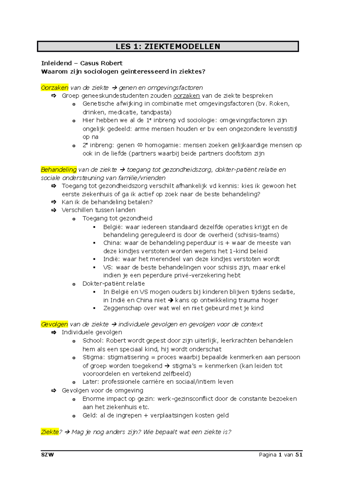 Samenvatting SZW - LES 1: Casus zijn sociologen in van de ziekte genen ...