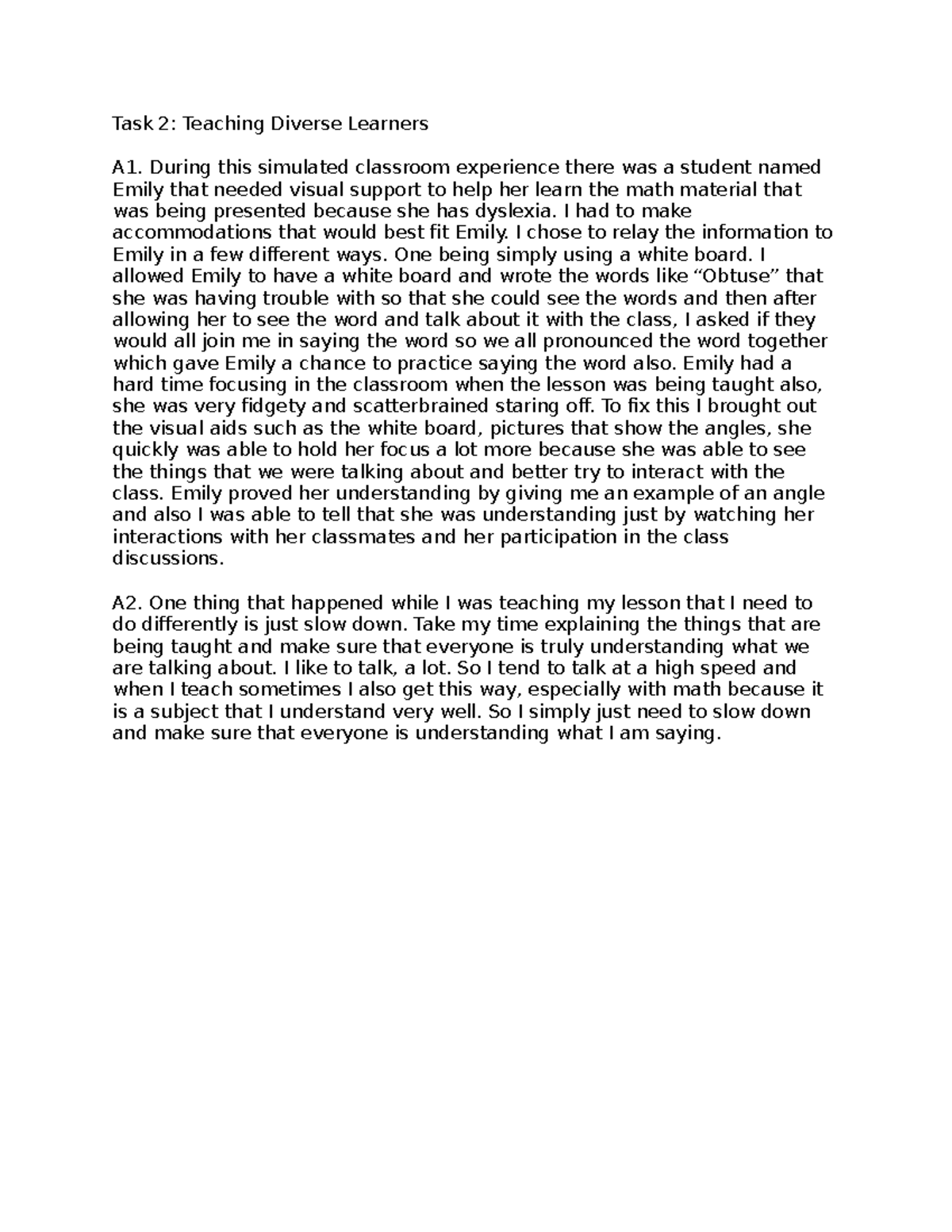 Task 2 - Task 2 - Task 2: Teaching Diverse Learners A1. During this ...