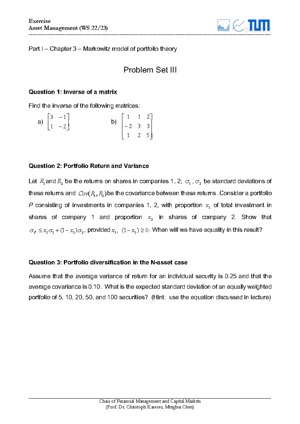 Problem Set III - practice - Exercise Asset Management (WS 22/23) Chair of Financial Management ...
