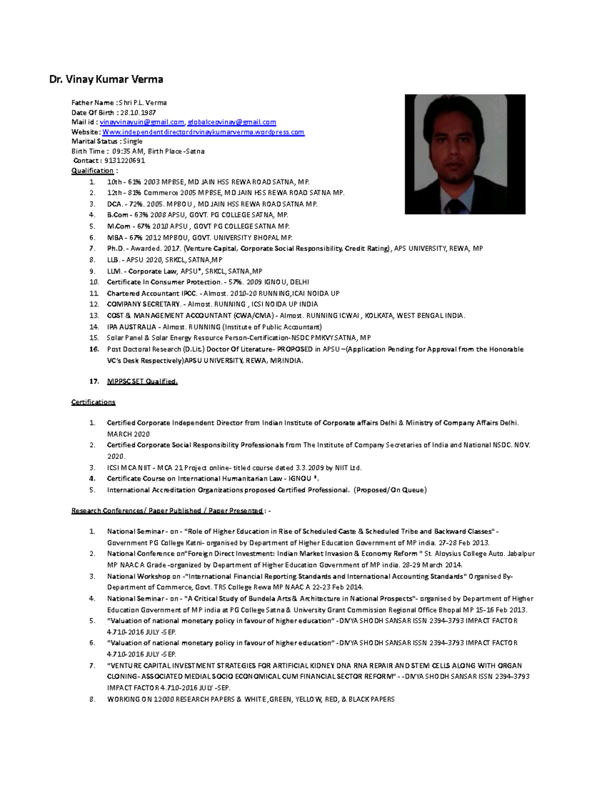 DR Vinay BIO DATA - Dr. Vinay Kumar Verma Father Name : Shri P. Verma Date Of Birth : 28. Mail ...