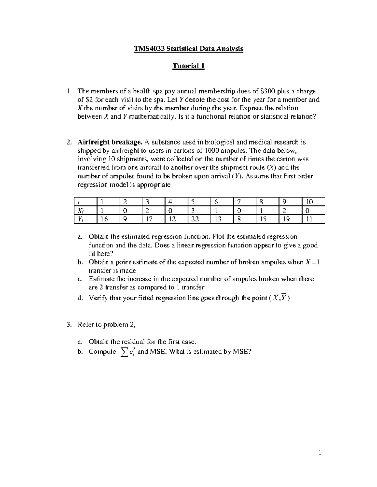 Tutorial 1 - 1 TMS403 3 Statistical Data Analysis Tutorial 1 The members of a health spa pay ...