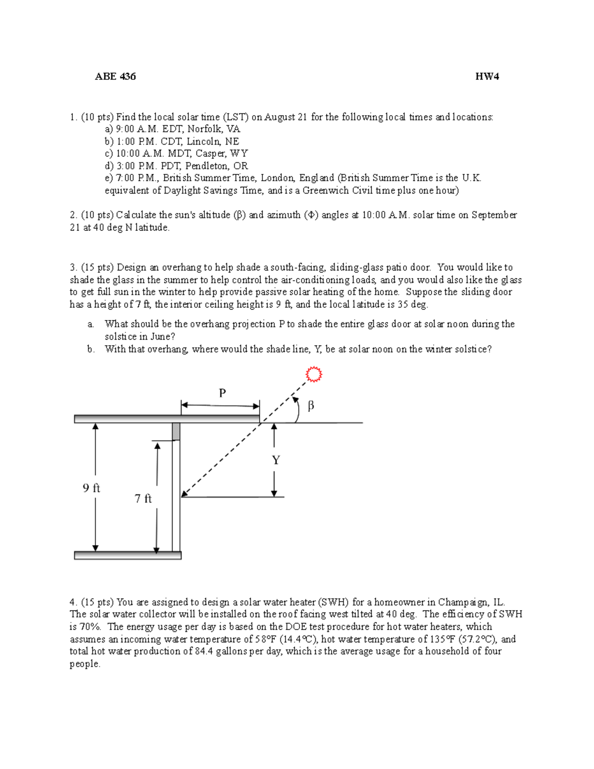 HW4 Fall 2023 ABE 436 UIUC - ABE 436 HW 4 (10 pts) Find the local solar time (LST) on August 21 ...