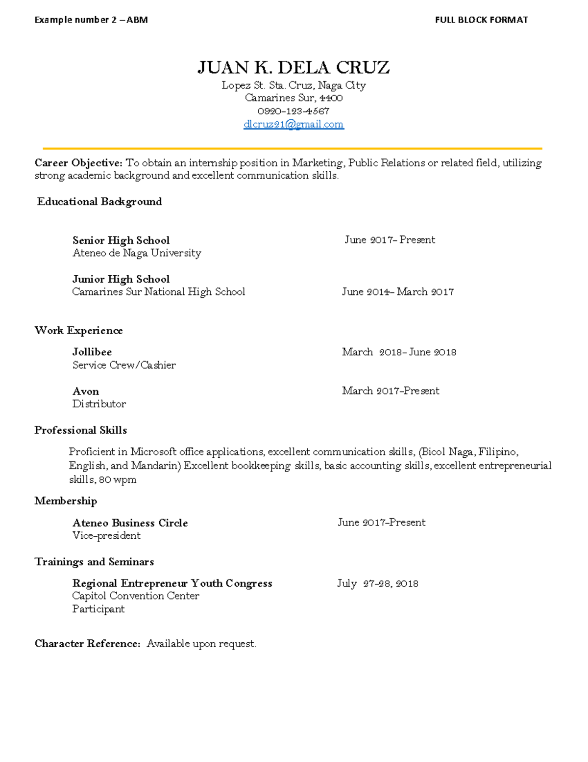 ABM Resume and CV - Example number 2 – ABM FULL BLOCK FORMAT JUAN K. DELA CRUZ Lopez St. Sta ...