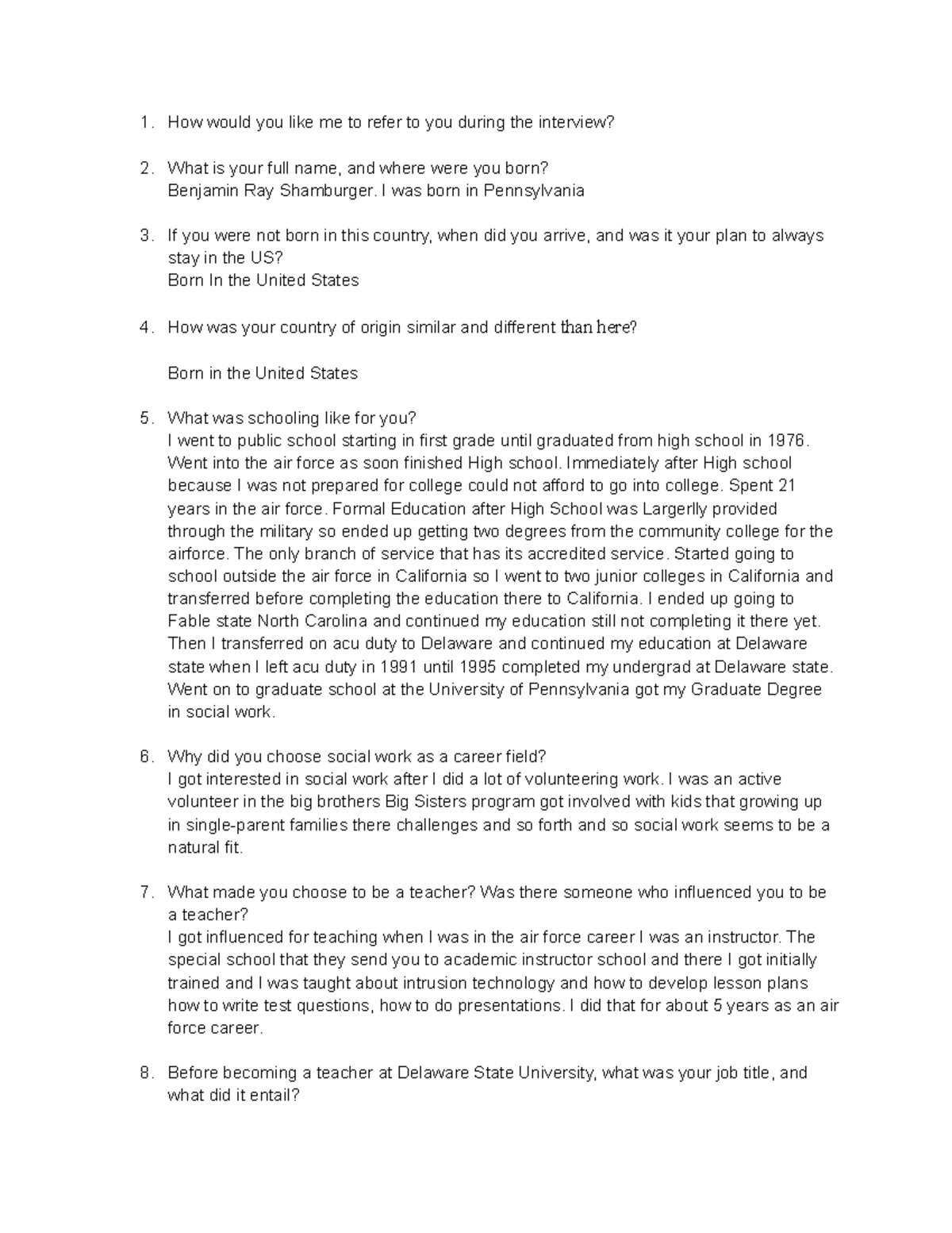 Interview with Ben Shamburger - How would you like me to refer to you ...