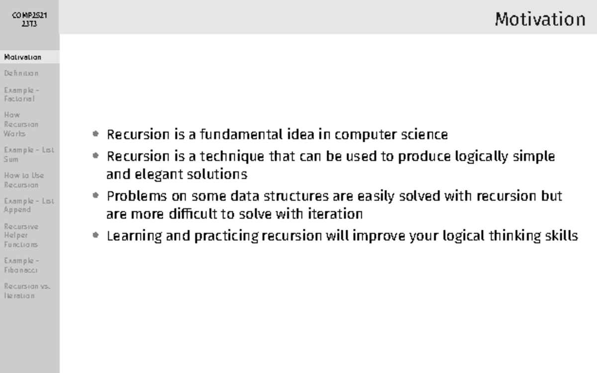 COMP2521 - Week 1 Recursion - 23T Motivation Definition Example - Factorial How Recursion Works ...