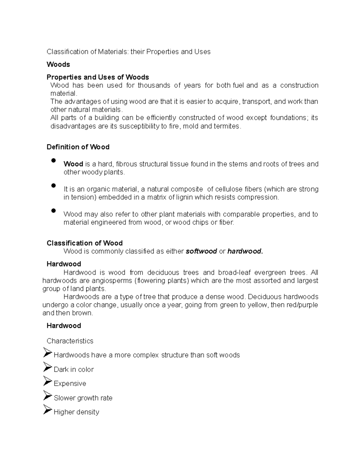 Classification of Materials - The advantages of using wood are that it ...