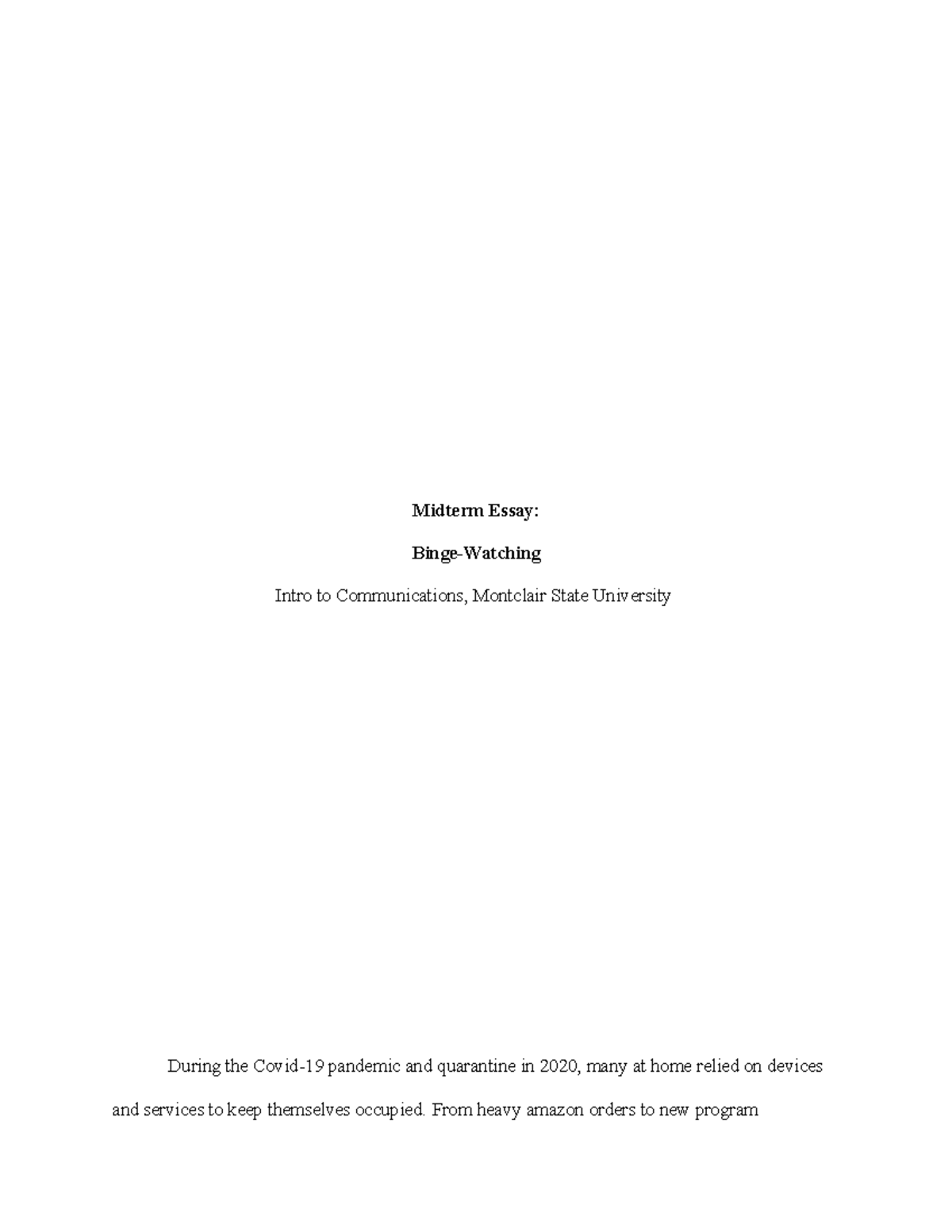 Midterm Essay - Midterm Essay: Binge-Watching Intro to Communications ...