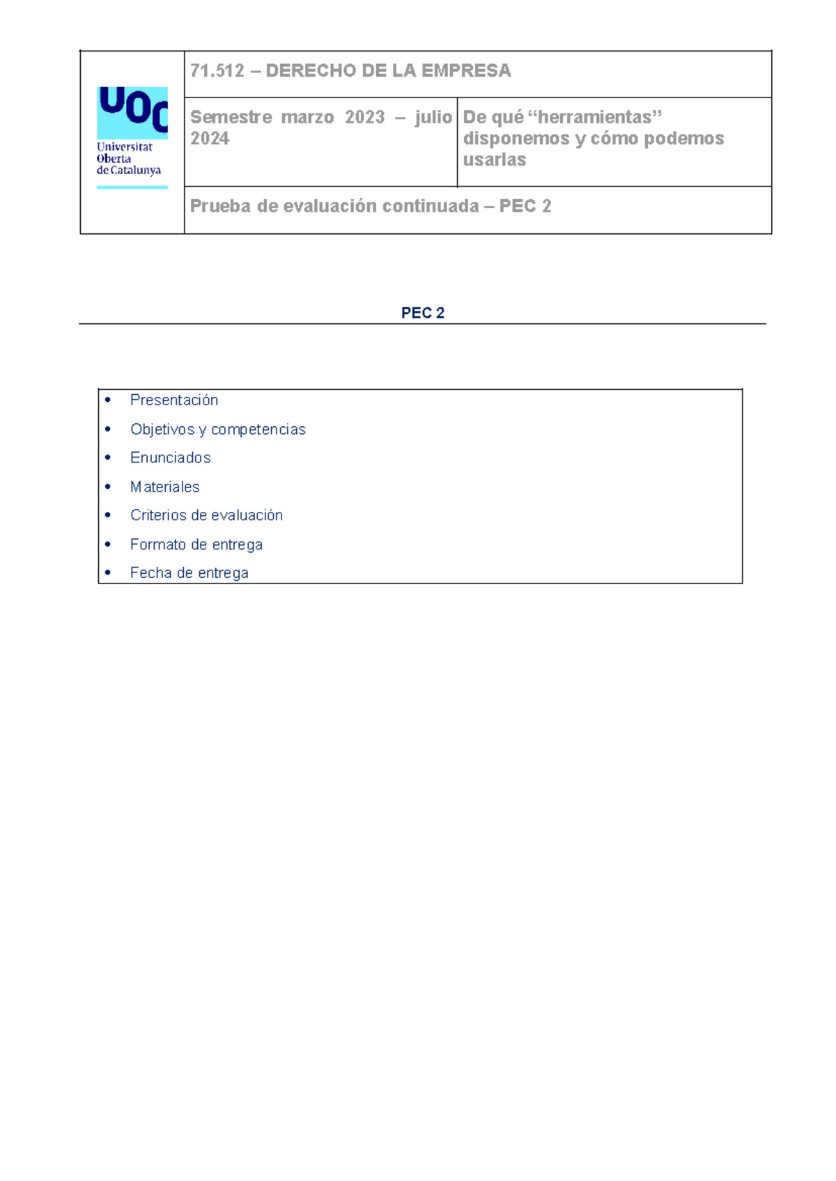 PEC 2 Enunciado Derecho de la empresa - 71 – DERECHO DE LA EMPRESA Semestre marzo 2023 – julio ...