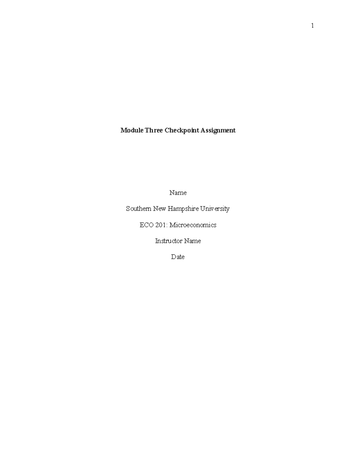 ECO 201 Module Three - Module Three Checkpoint Assignment Name Southern New Hampshire University ...