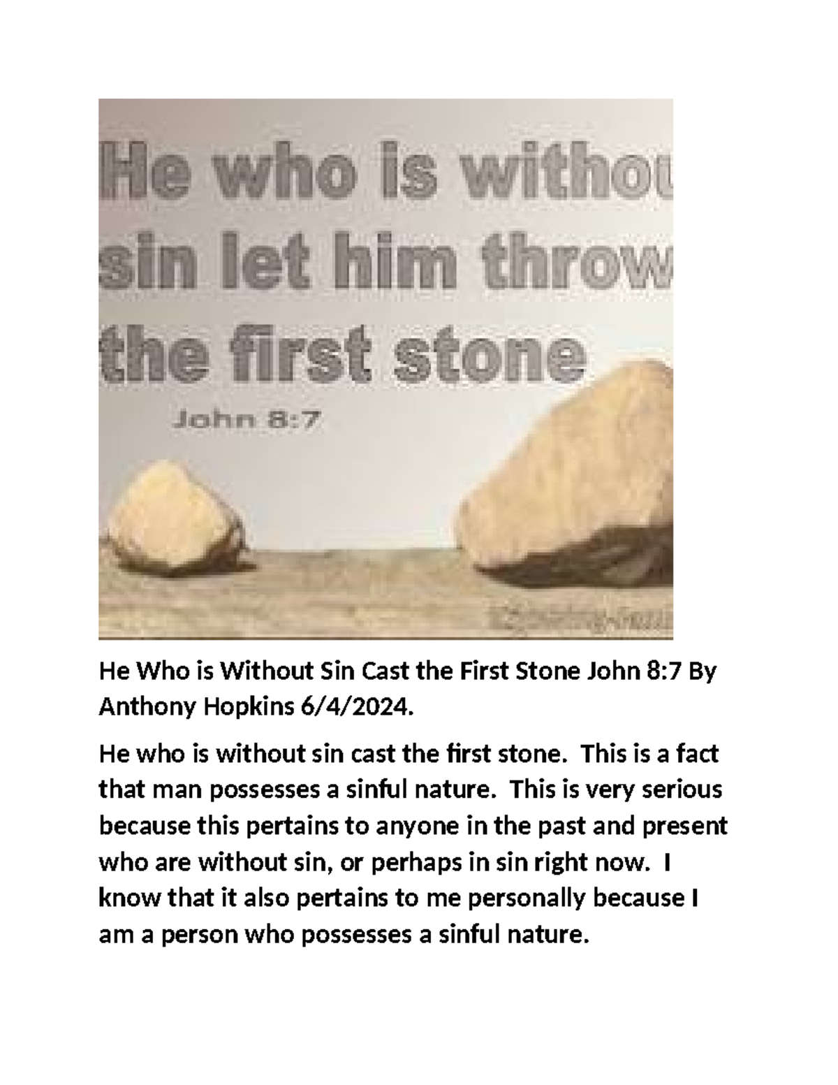 He Who is Without Sin Cast the First Stone John 8 - He who is without sin cast the first stone ...