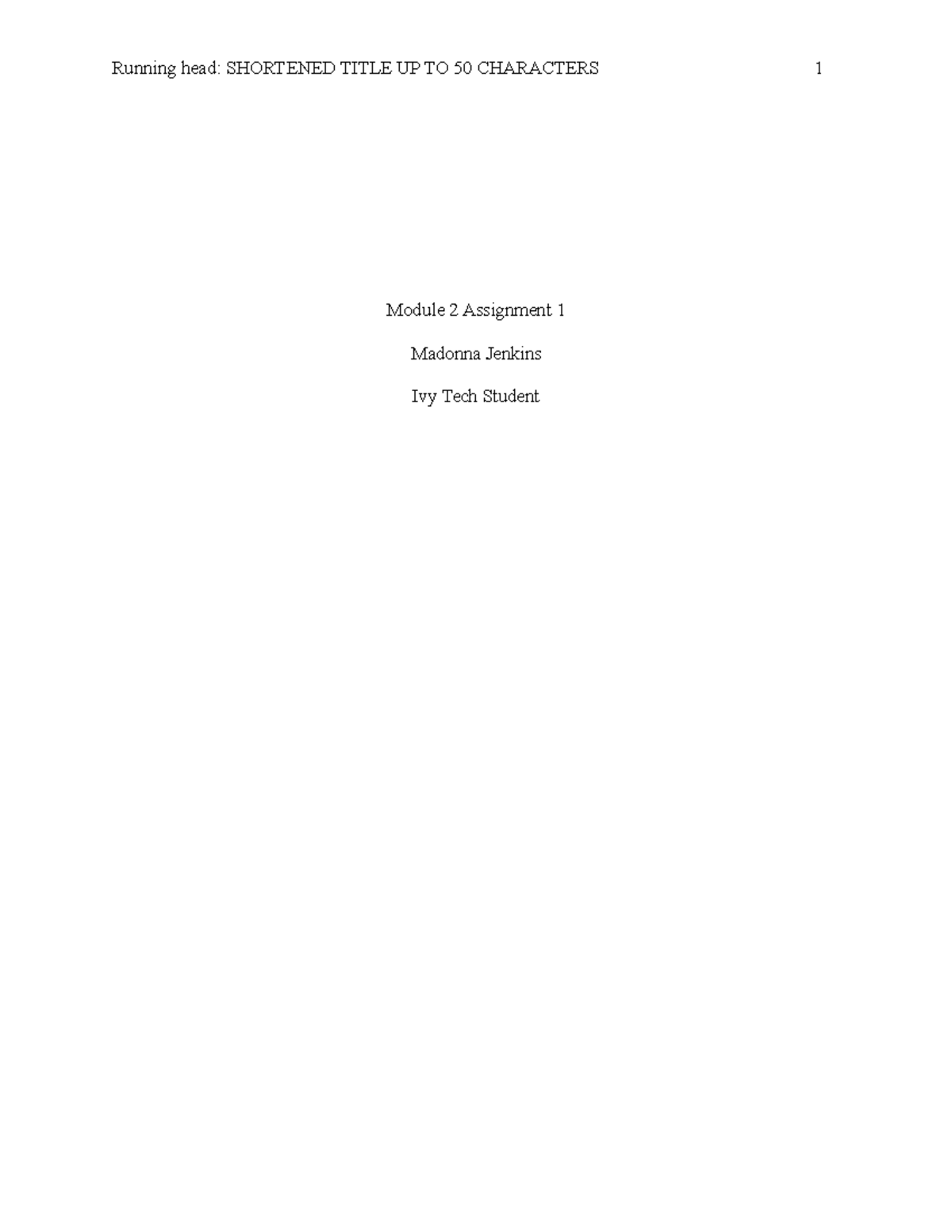 Module 2 Assignment 1 - Running head: SHORTENED TITLE UP TO 50 ...