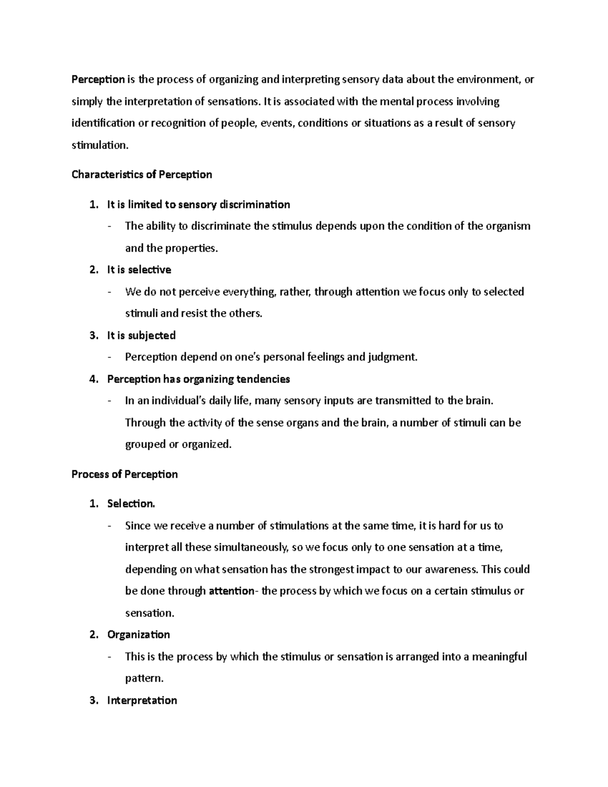 Perception is the process of organizing and interpreting sensory data ...