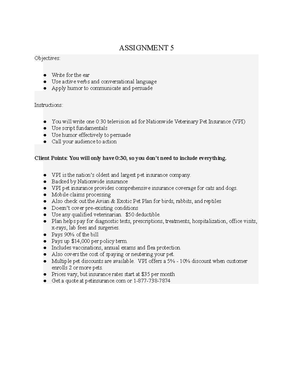 Assignment 5 - ASSIGNMENT 5 Objectives: Write for the ear Use active ...