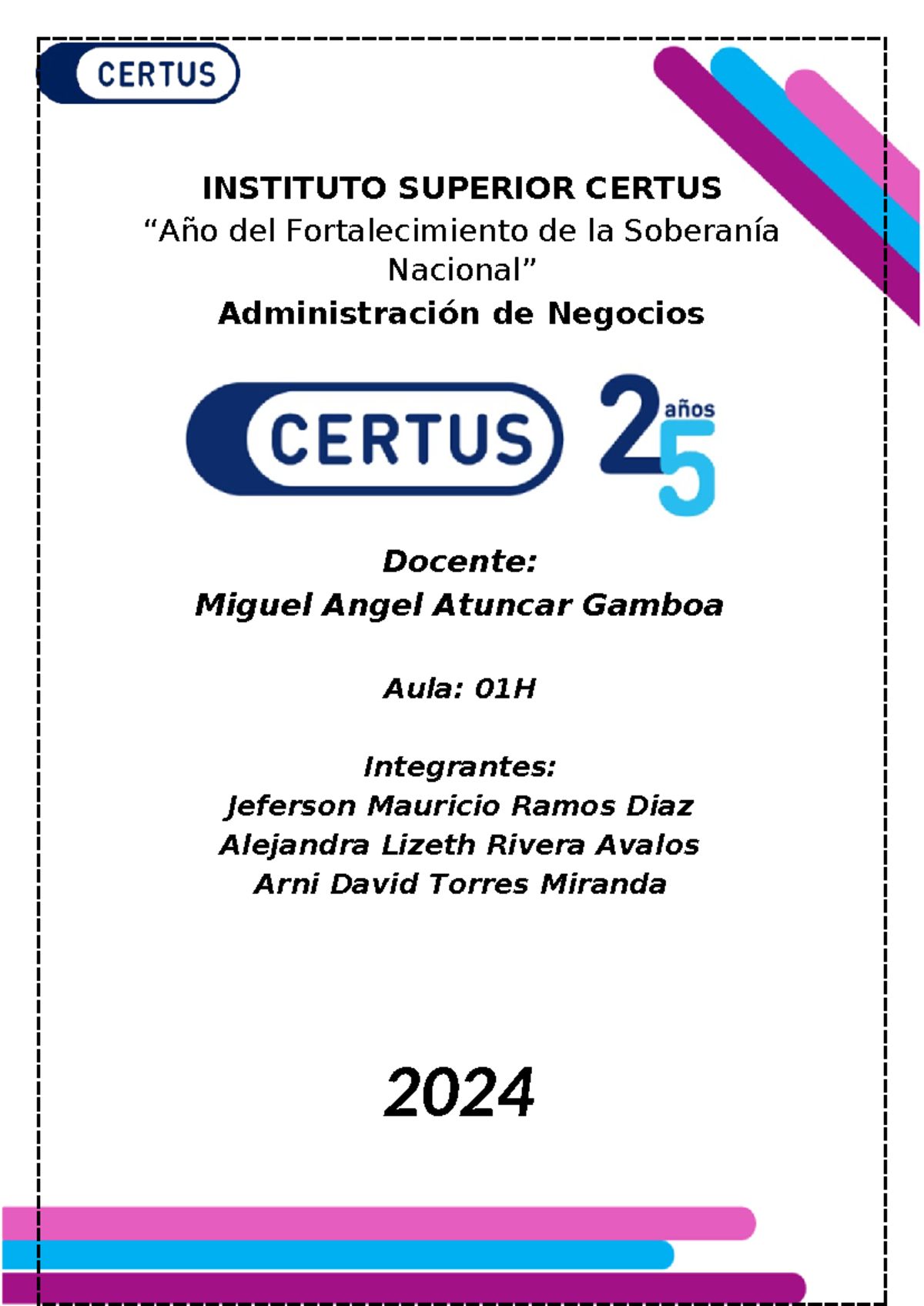 Administracion DE Negocios Grupo 15 - INSTITUTO SUPERIOR CERTUS “Año del Fortalecimiento de la ...