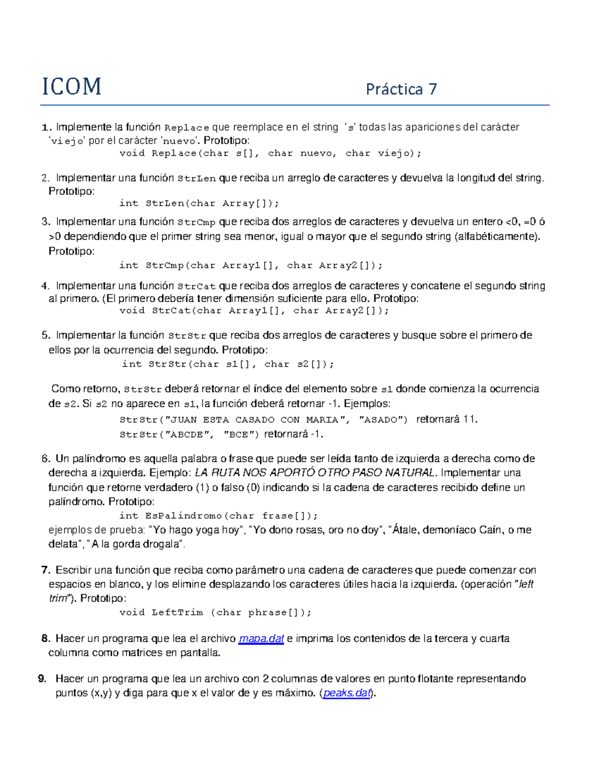 Practica 7-Programacion_en_C - ICOM 7 1. Implemente la Replace que reemplace en el string todas ...