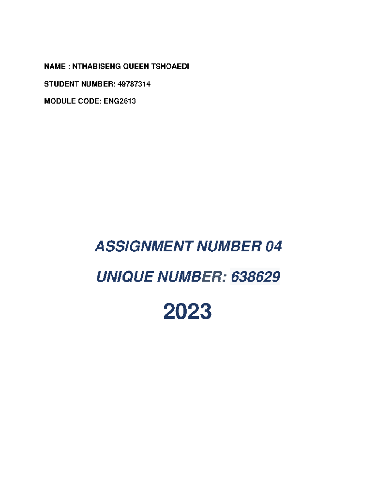 ENG2613 Assignment 4 - NAME : NTHABISENG QUEEN TSHOAEDI STUDENT NUMBER: MODULE CODE: ENG ...