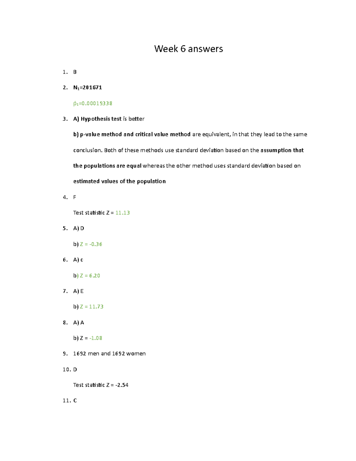 Week 6 answers - General course discussion - Week 6 answers 1. B 2. N 1 = p̂ 1 =0. 3. A ...