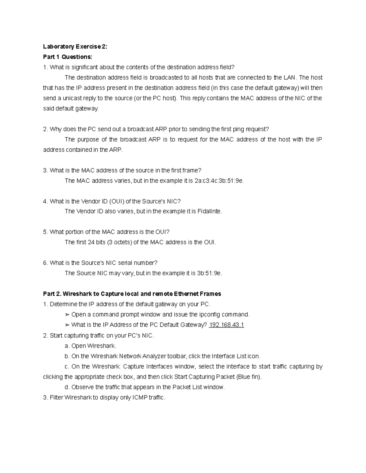 Laboratory Exercise 2 - N/A - Laboratory Exercise 2: Part 1 Questions: What is significant about ...