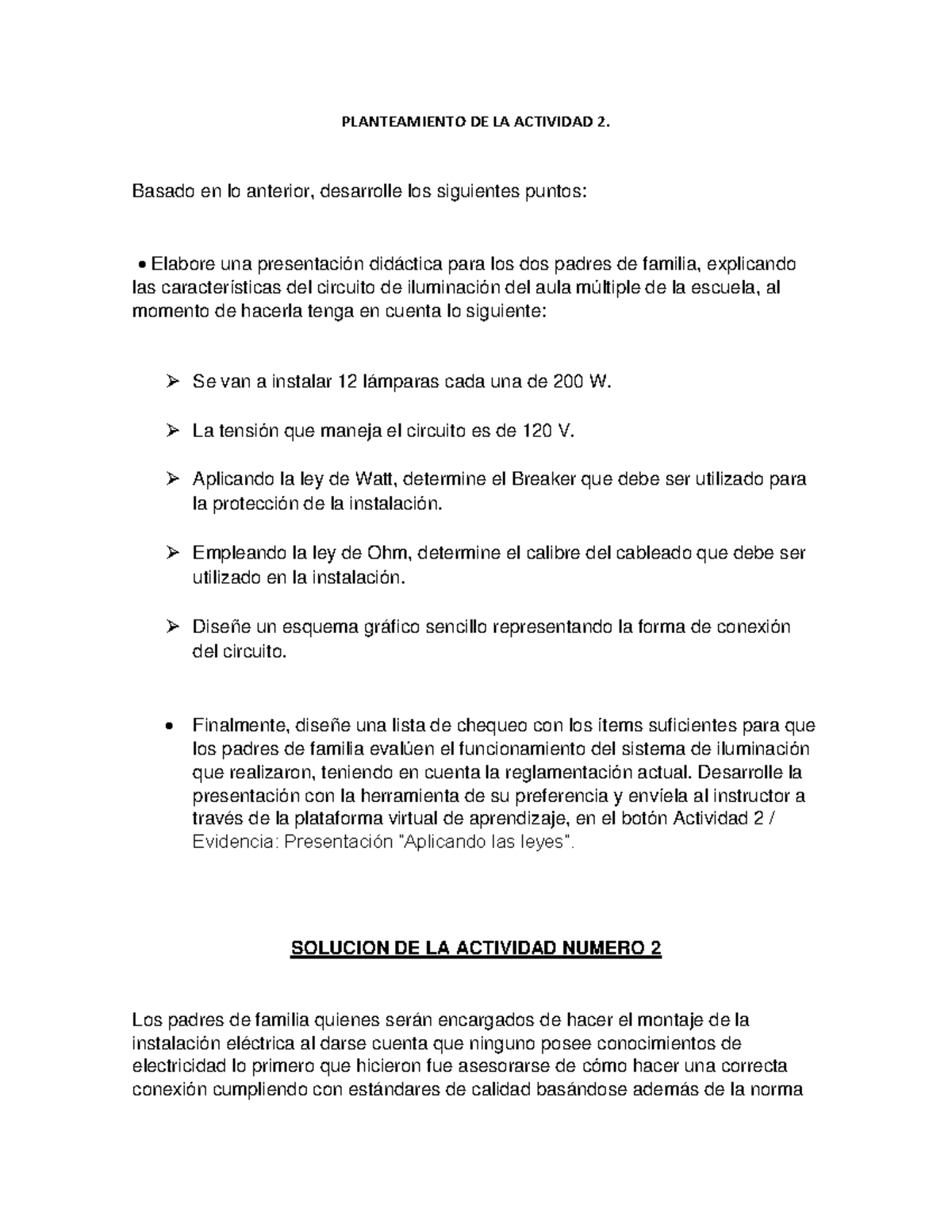 Planteamiento DE LA Actividad 2 - PLANTEAMIENTO DE LA ACTIVIDAD 2. Basado en lo anterior ...