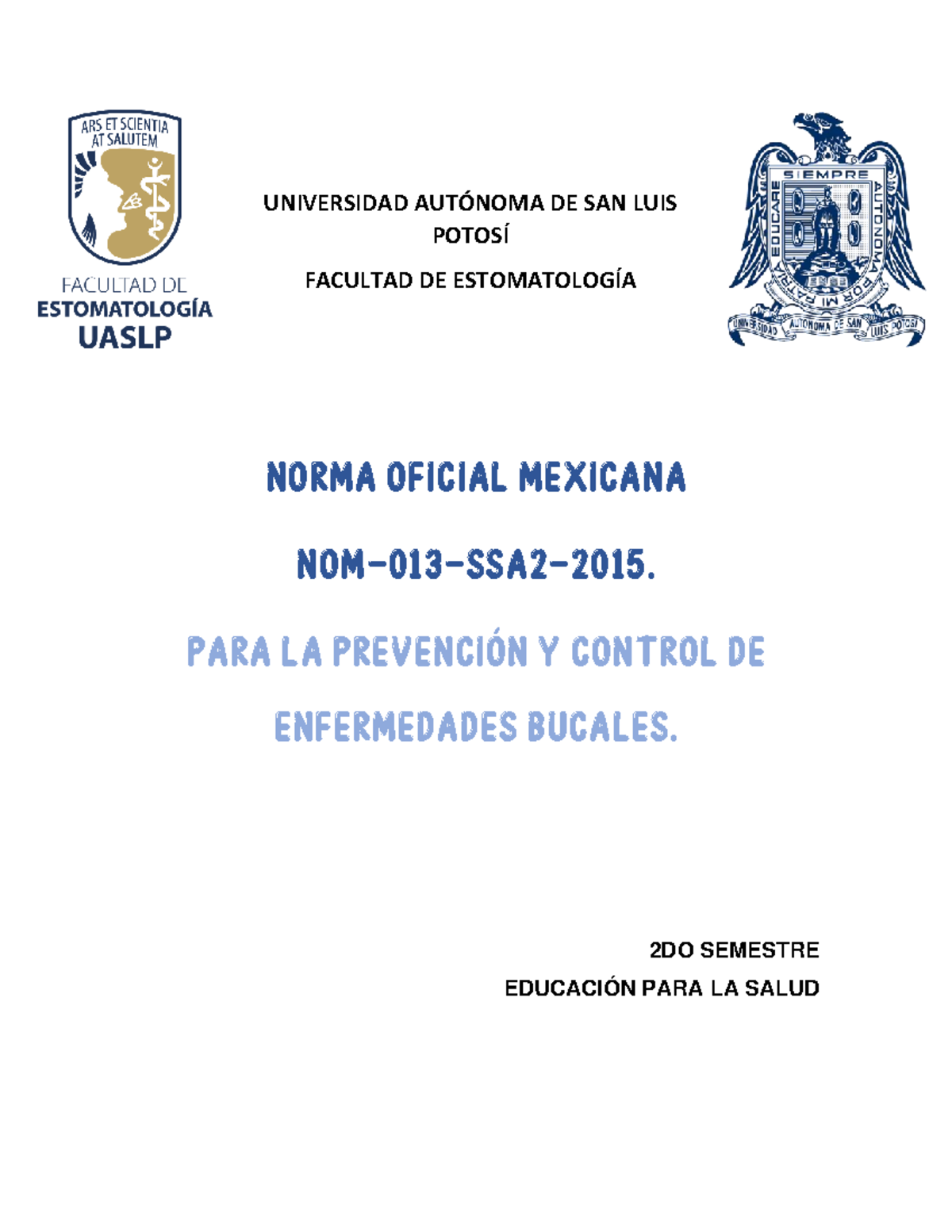 Norma 013 Resumen - UNIVERSIDAD AUTÓNOMA DE SAN LUIS POTOSÍ FACULTAD DE ...