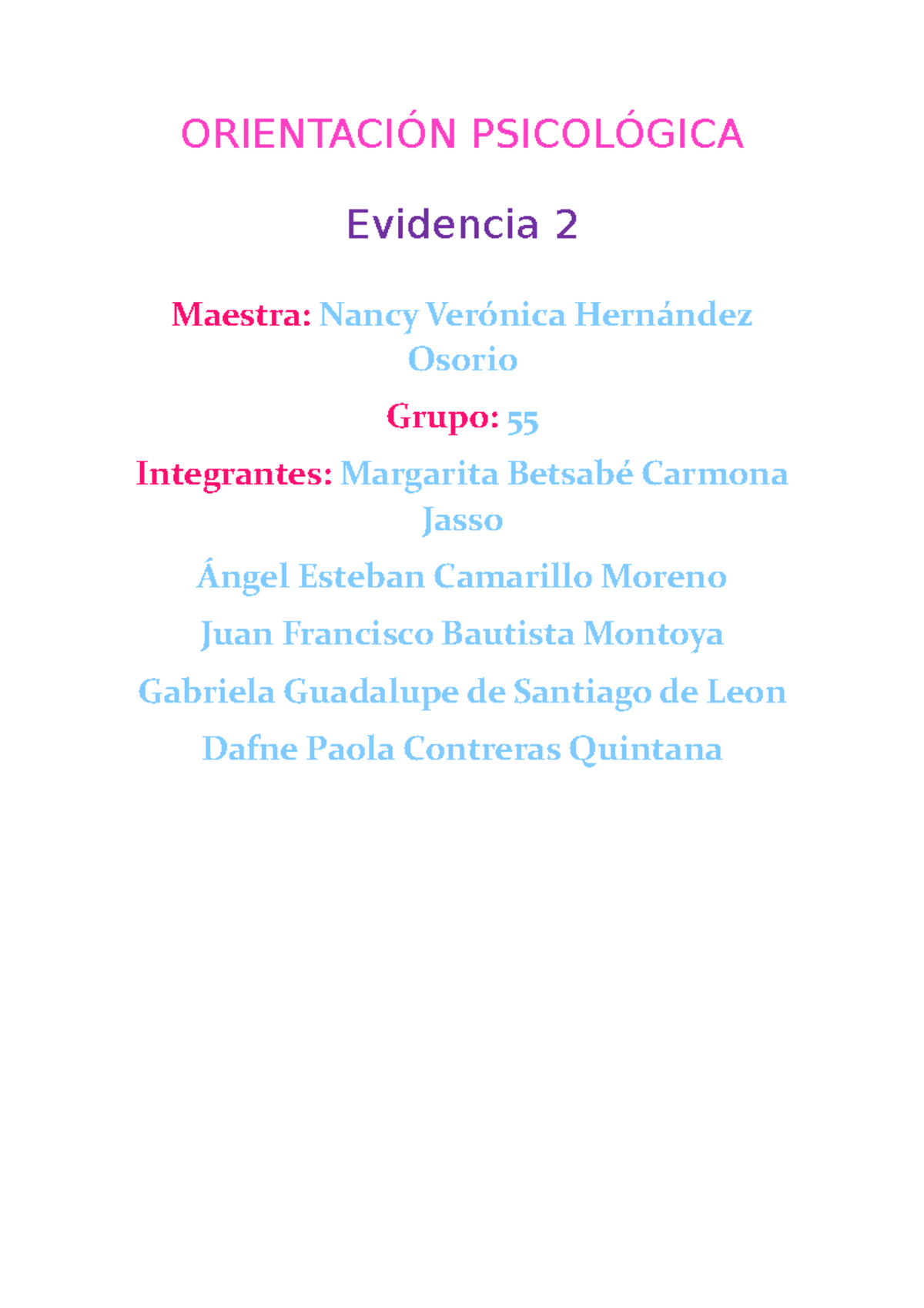 Equipo 1 EV2 OP - Siiii - ORIENTACIÓN PSICOLÓGICA Evidencia 2 Maestra: Nancy Verónica Hernández ...