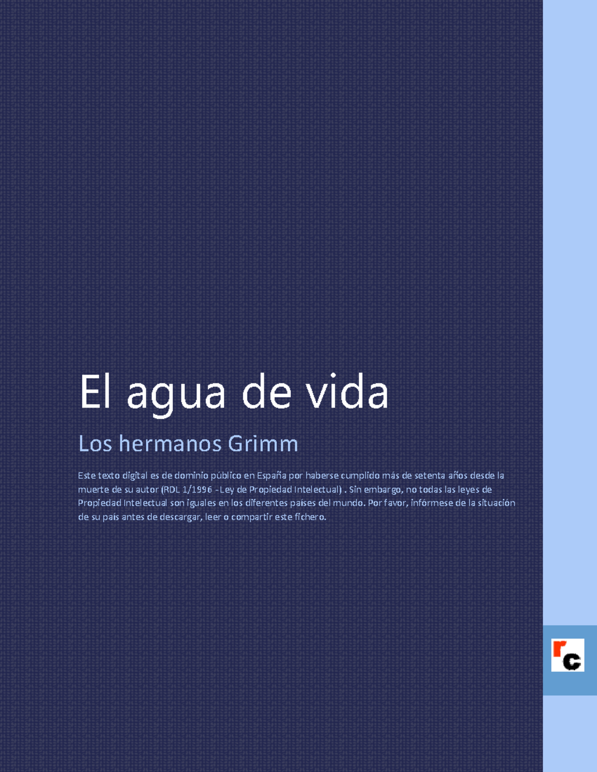 El Aguade Vida - El agua de vida Los hermanos Grimm Este texto digital ...