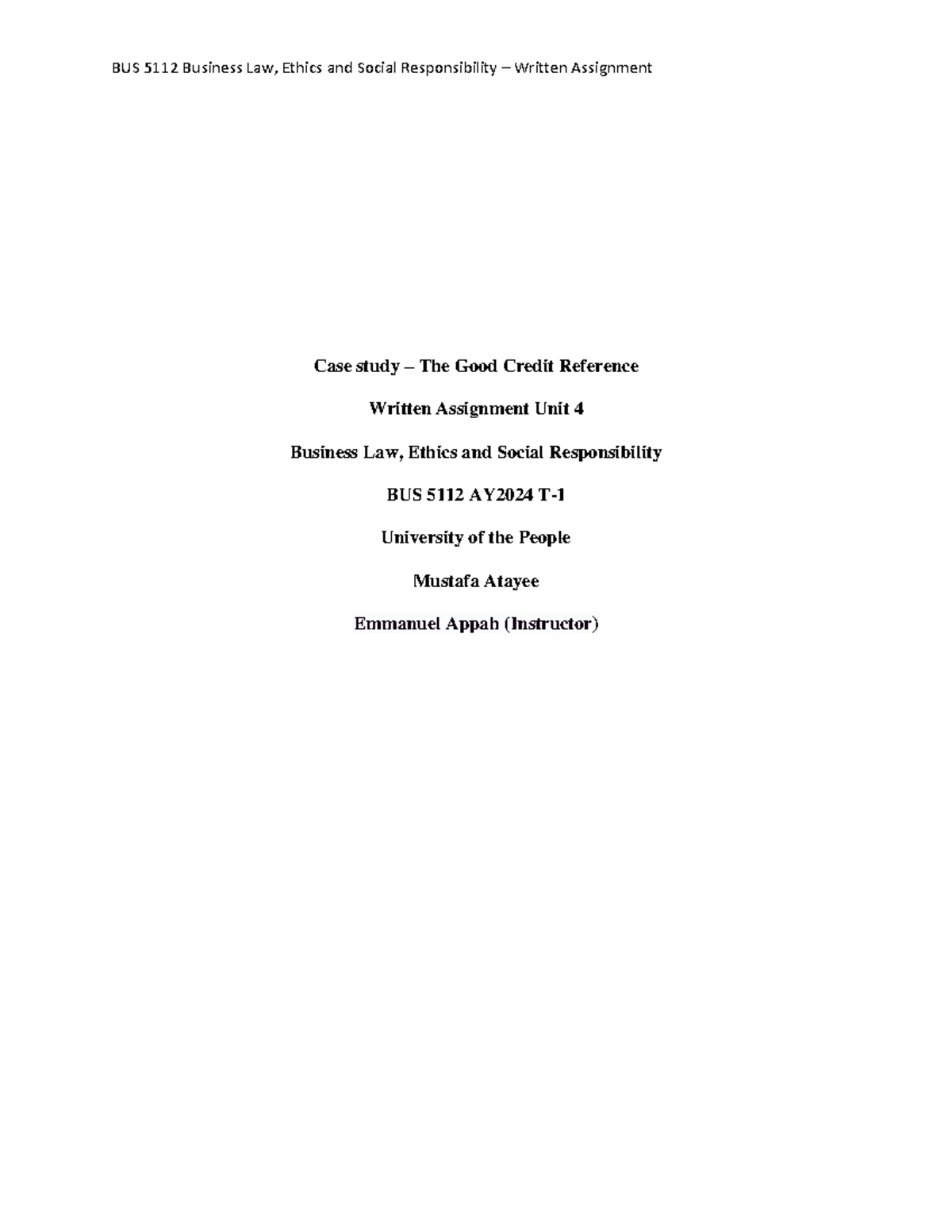 Written Assignment unit 4 - Case study – The Good Credit Reference ...