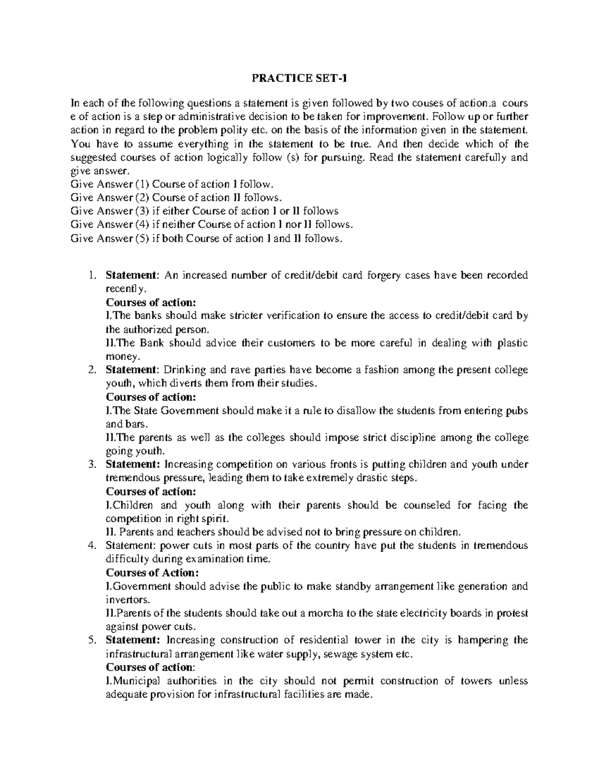 Course of Action - PRACTICE SET- In each of the following questions a ...