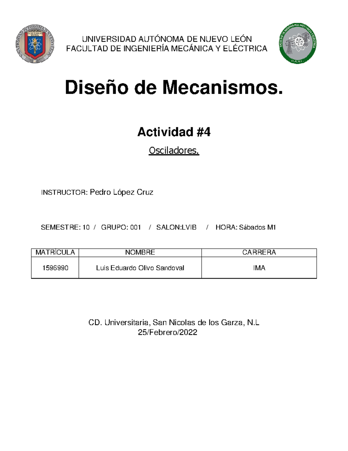 1596990 ACT04 DMEC M1 - practica de diseño de mecanismos de fime, uan AC05 DMEC SM1 - fime - Studocu