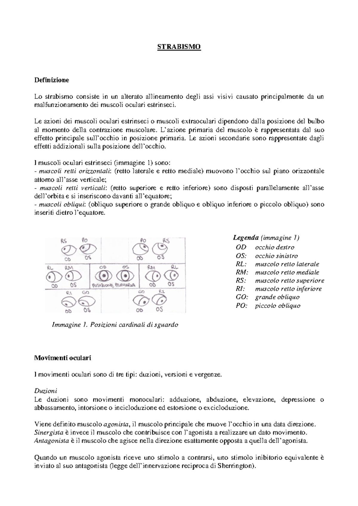 Strabismo - STRABISMO Definizione Lo strabismo consiste in un alterato ...