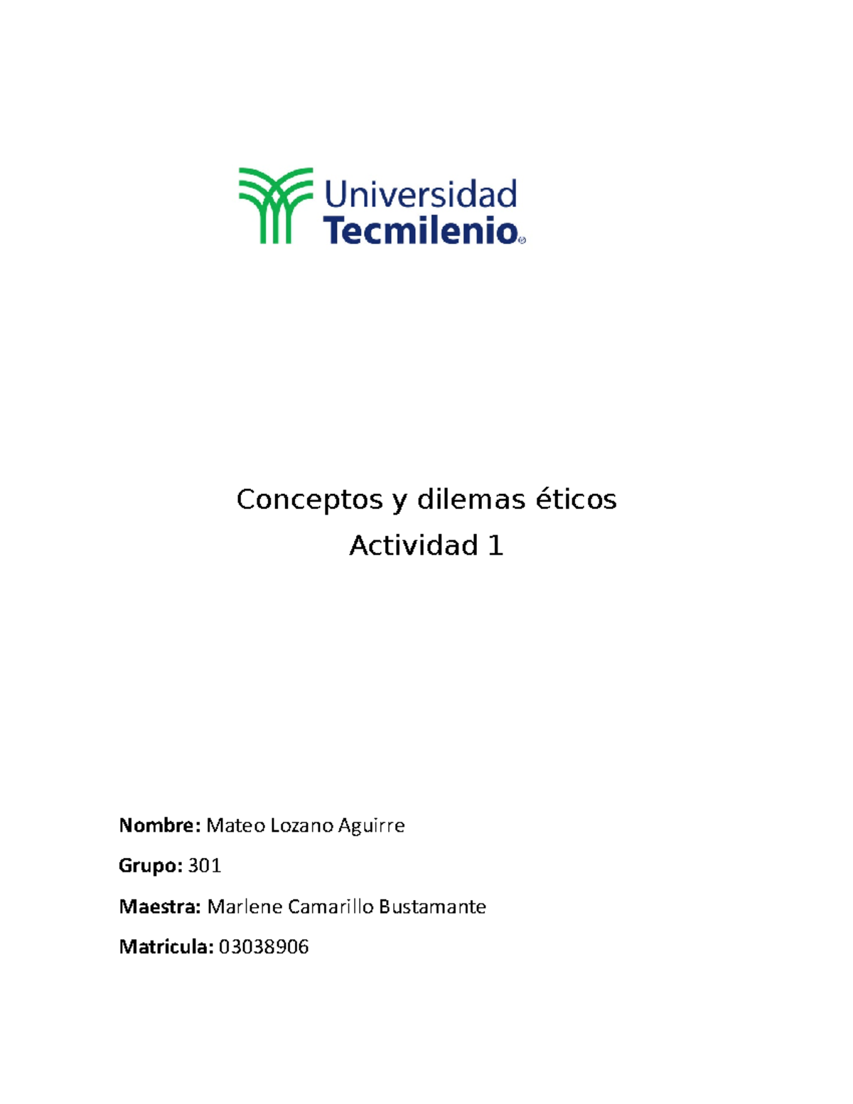 Actividad 1 convceptos y dilemas - Conceptos y dilemas éticos Actividad ...