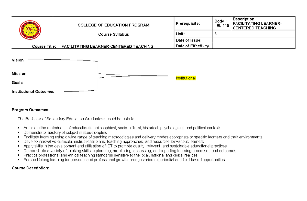 Course Syllabus - COLLEGE OF EDUCATION PROGRAM Course Syllabus Prerequisite: Code : EL 115 - Studocu