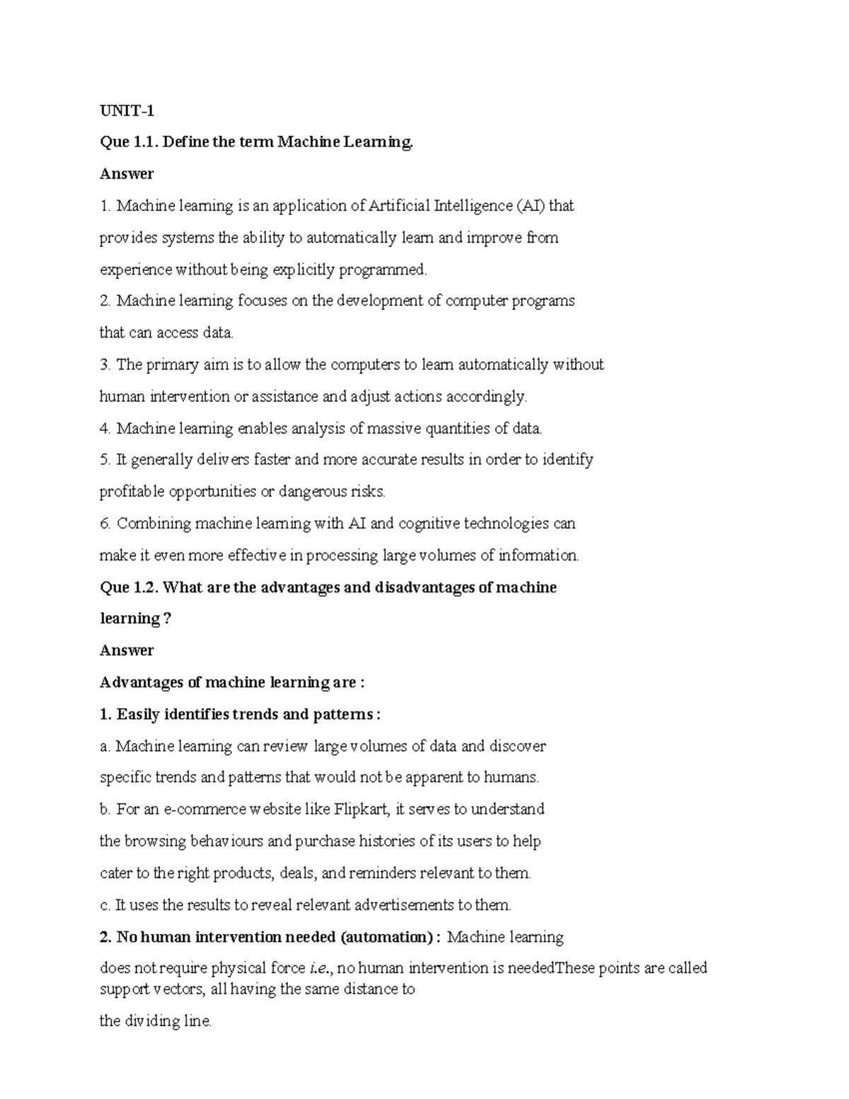 UNIT-1 notes - UNIT- Que 1. Define the term Machine Learning. Answer ...