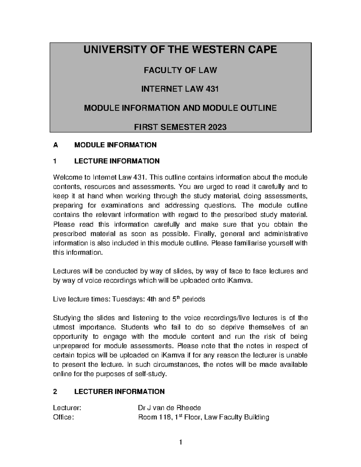 Internet Law 431 Course Outline 2023 - UNIVERSITY OF THE WESTERN CAPE FACULTY OF LAW INTERNET ...