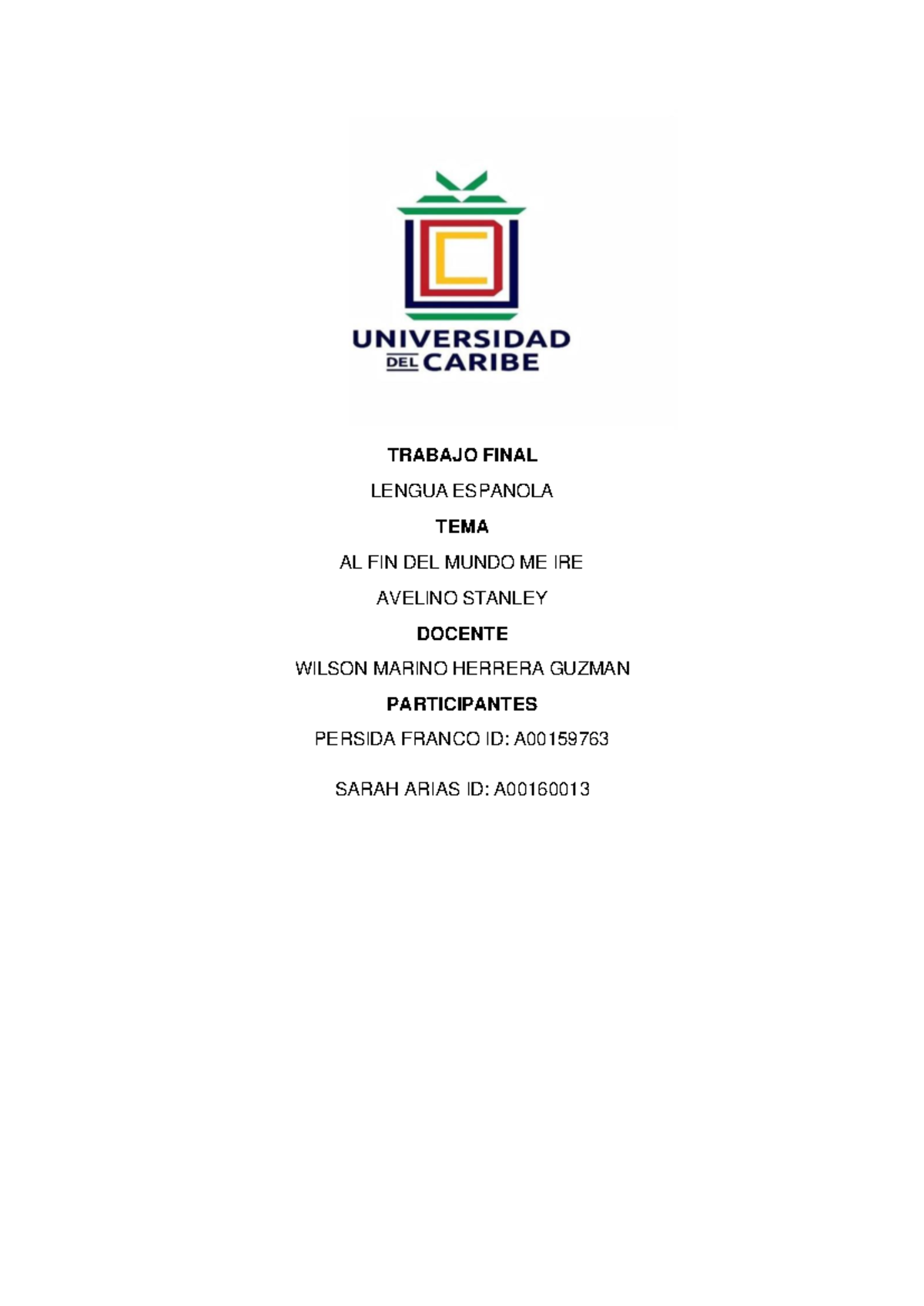 Obra 1 - Clases - TRABAJO FINAL LENGUA ESPANOLA TEMA AL FIN DEL MUNDO ...